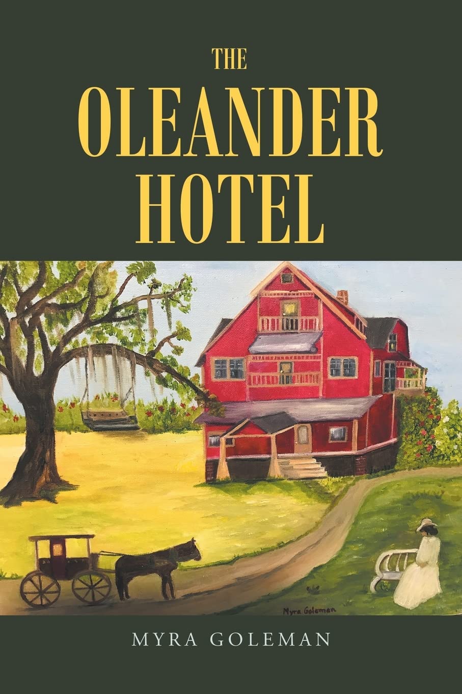 The Oleander Hotel: Goleman, Myra: 9798886448825: Amazon.com: Books