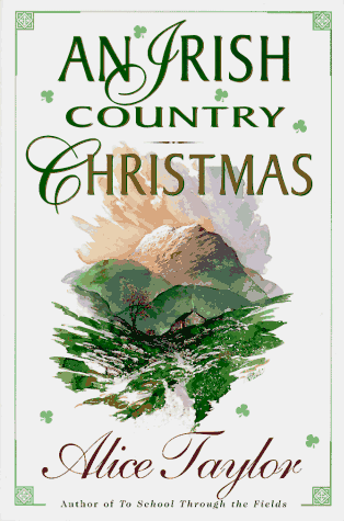 An Irish Country Christmas: Taylor, Alice: 9780312135232: Amazon.com: Books