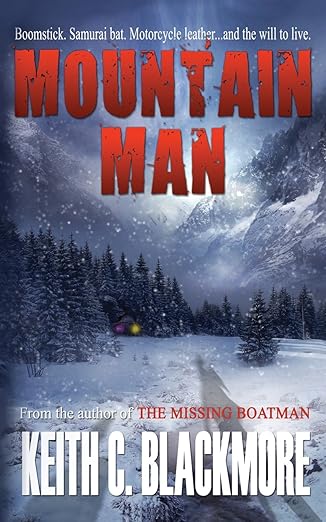 Mountain Man: Books One and Two: Blackmore, Keith C.: 9781475298659 ...