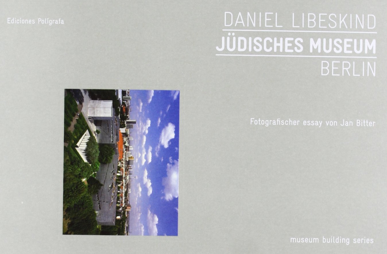 Jewish Museum Berlin: Daniel Libeskind: 9788434312937: Books - Amazon.ca