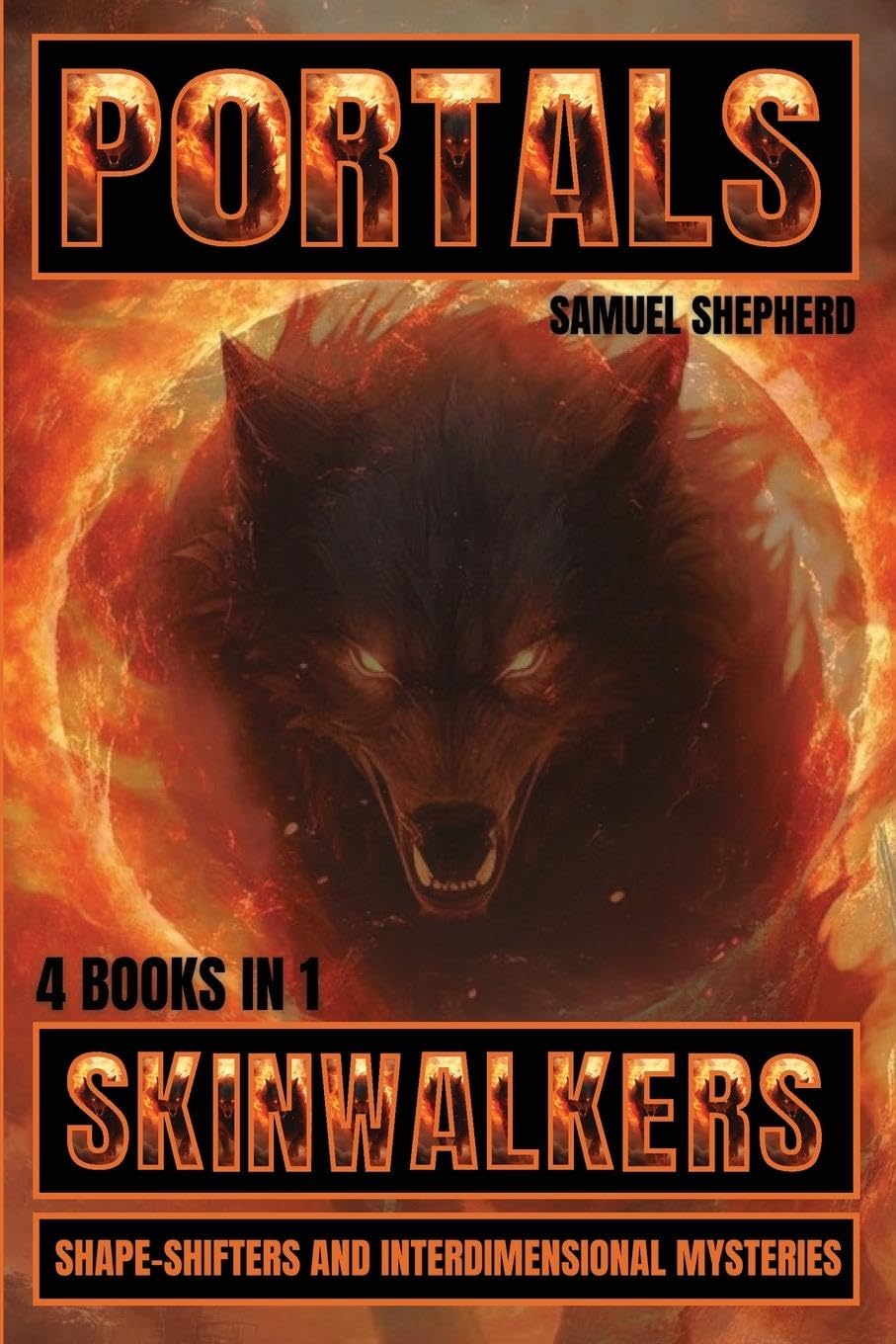 Portals: Skinwalkers, Shape-Shifters and Interdimensional Mysteries ...