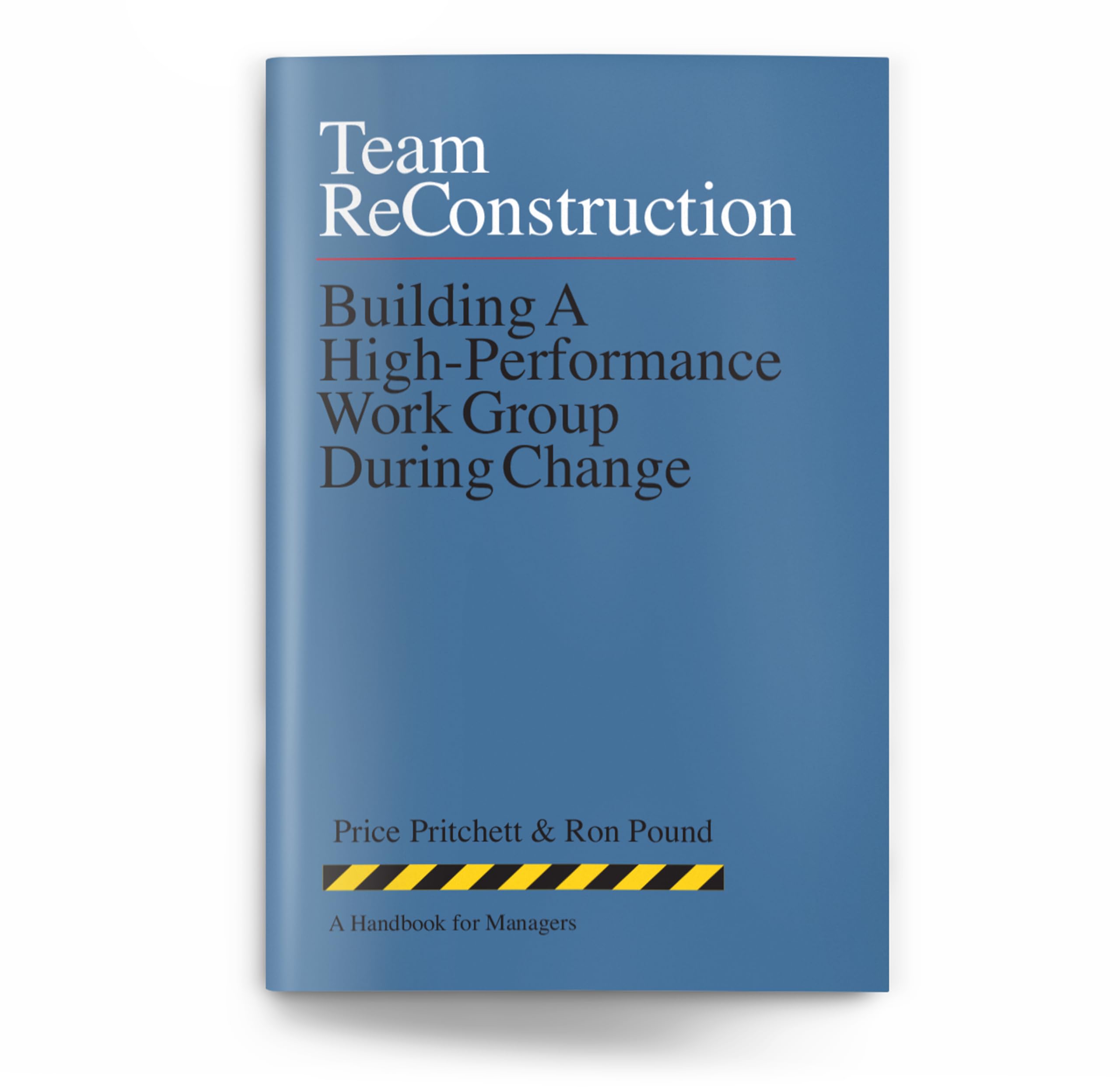 Team Reconstruction: Building a High Performance Work Group During ...