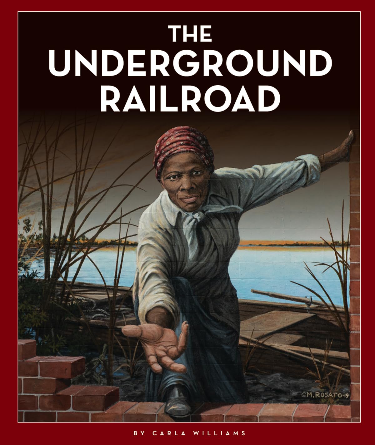 The Underground Railroad (The Black American Journey): Williams, Carla ...
