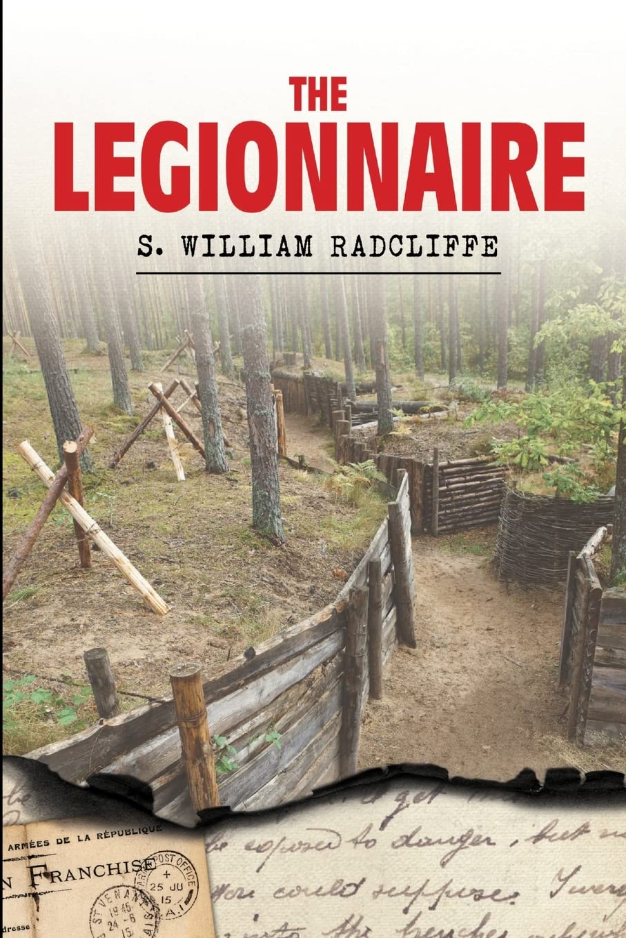 The Legionnaire: Radcliffe, S. William: 9781105636615: Amazon.com: Books