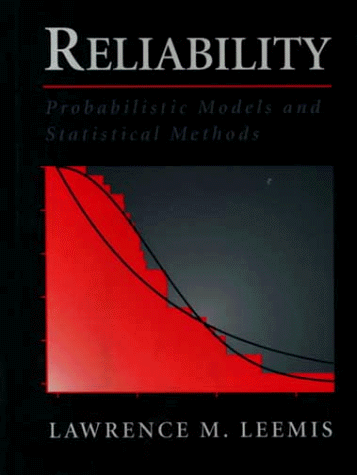Reliability: Probabilistic Models and Statistical Methods ...