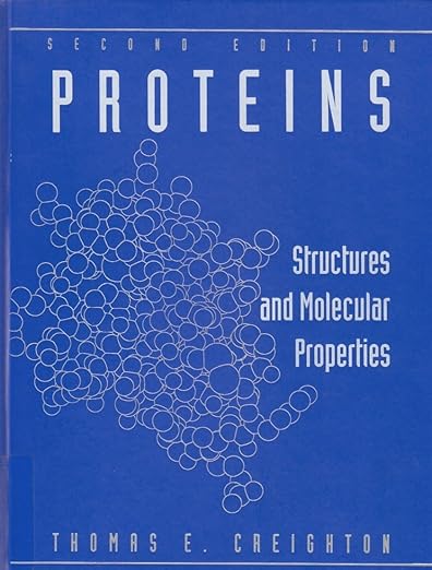 Proteins: Structures and Molecular Properties: 9780716770305: Medicine ...