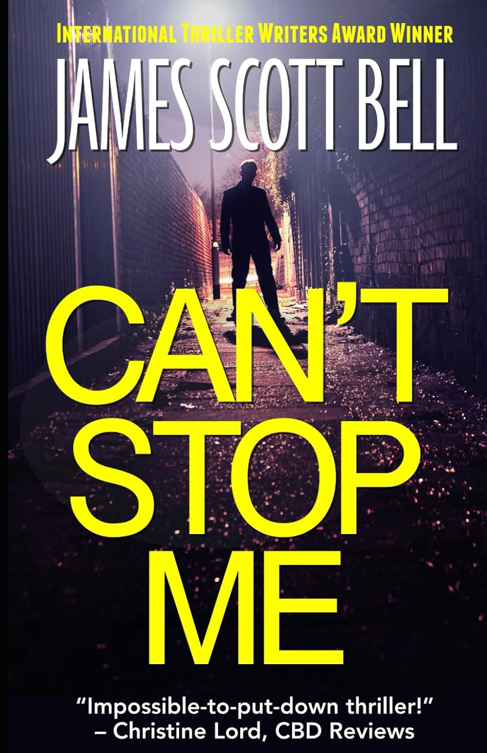 Can't Stop Me: Bell, James Scott: 9780910355599: Amazon.com: Books