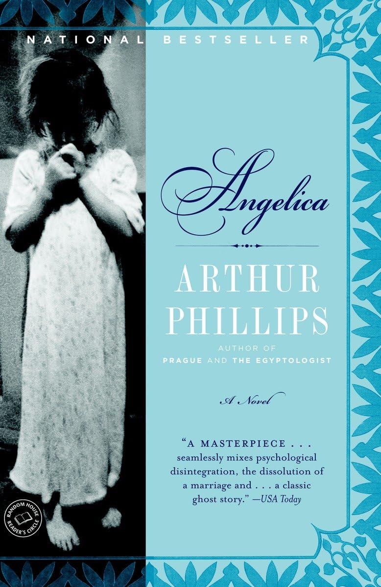 Angelica: A Novel: Phillips, Arthur: 9780812972603: Amazon.com: Books