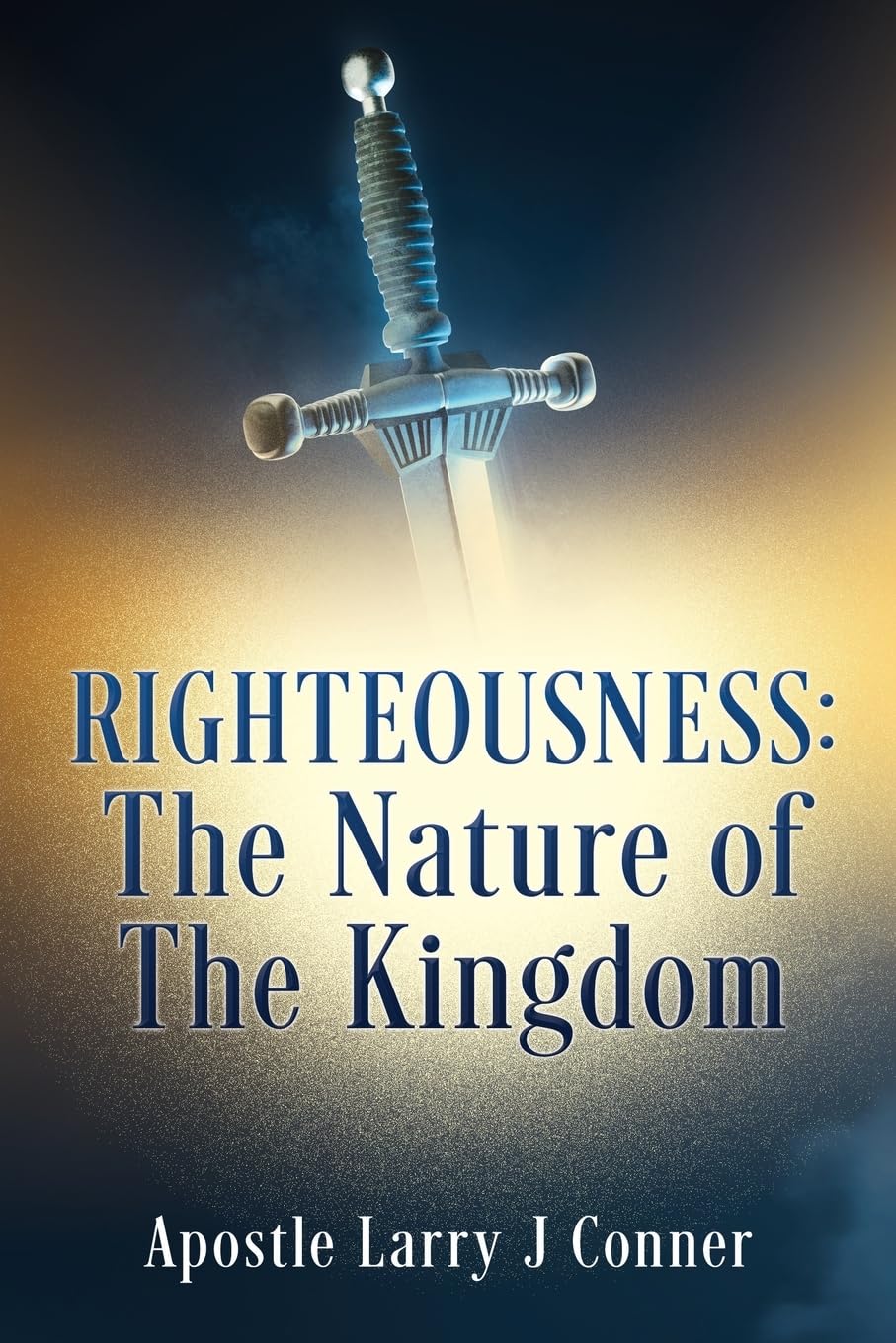 Righteousness: Conner, Apostle Larry J: 9781662882340: Amazon.com: Books
