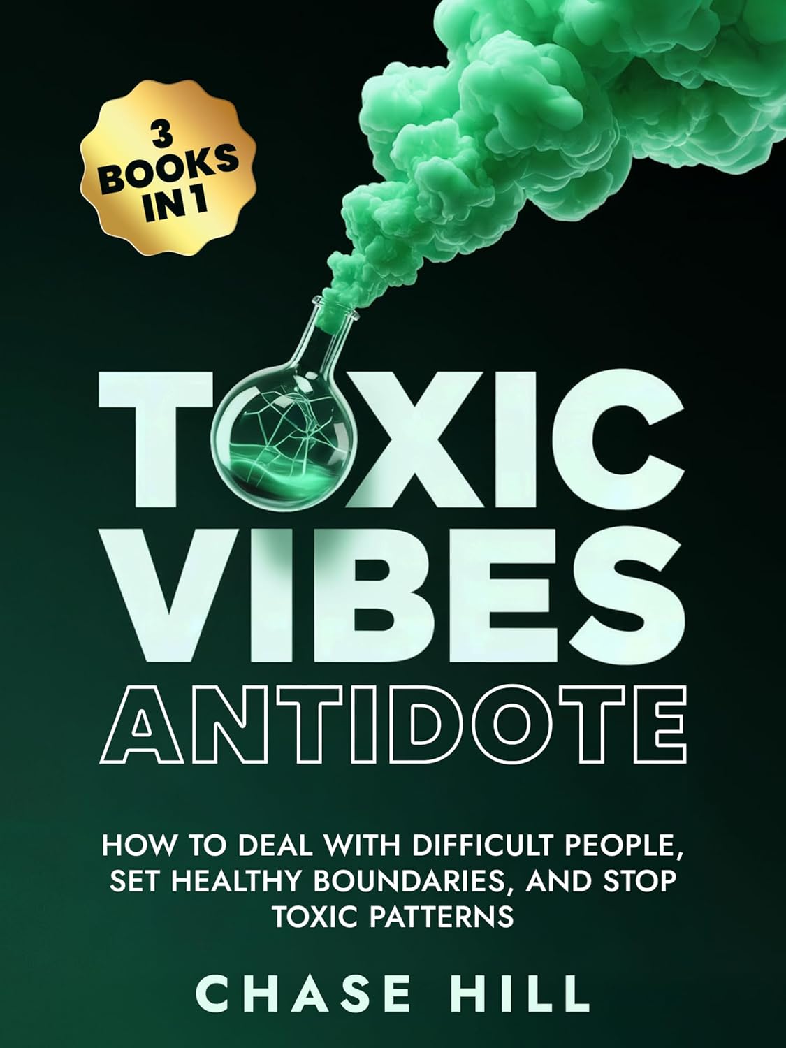 Amazon.com: Toxic Vibes Antidote (3 Books in 1): How to Deal with ...