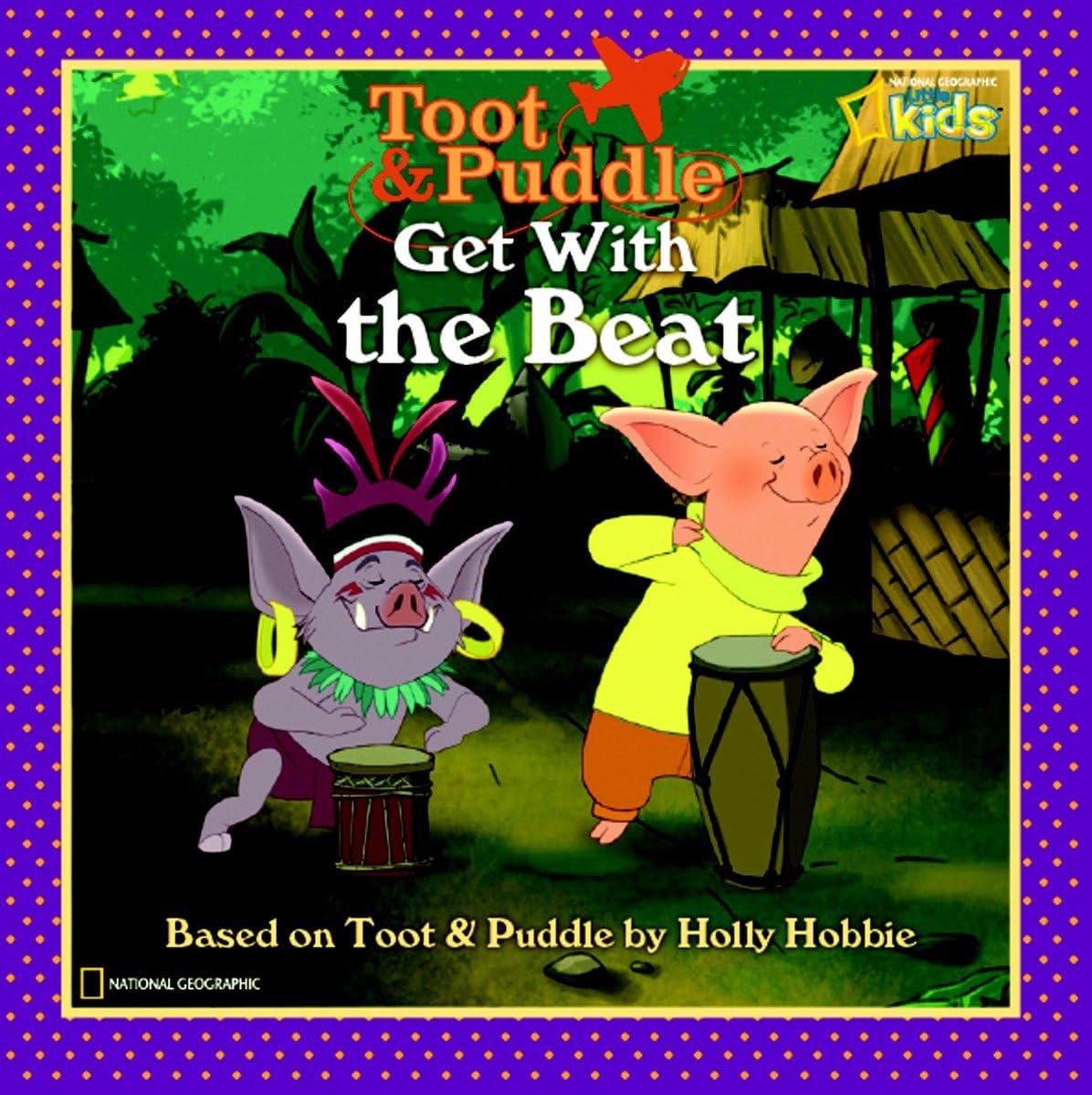 Toot and Puddle: Get With the Beat! : Geographic, National: Amazon.in ...