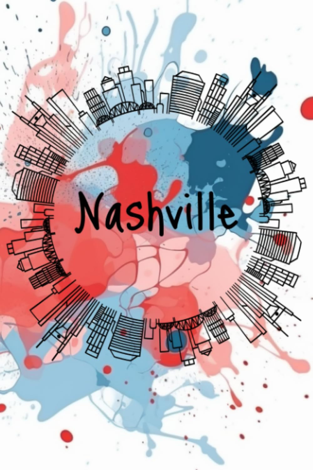 Nashville Notebook: 6 x 9 Journal100 Lined Wide Ruled pages, great ...
