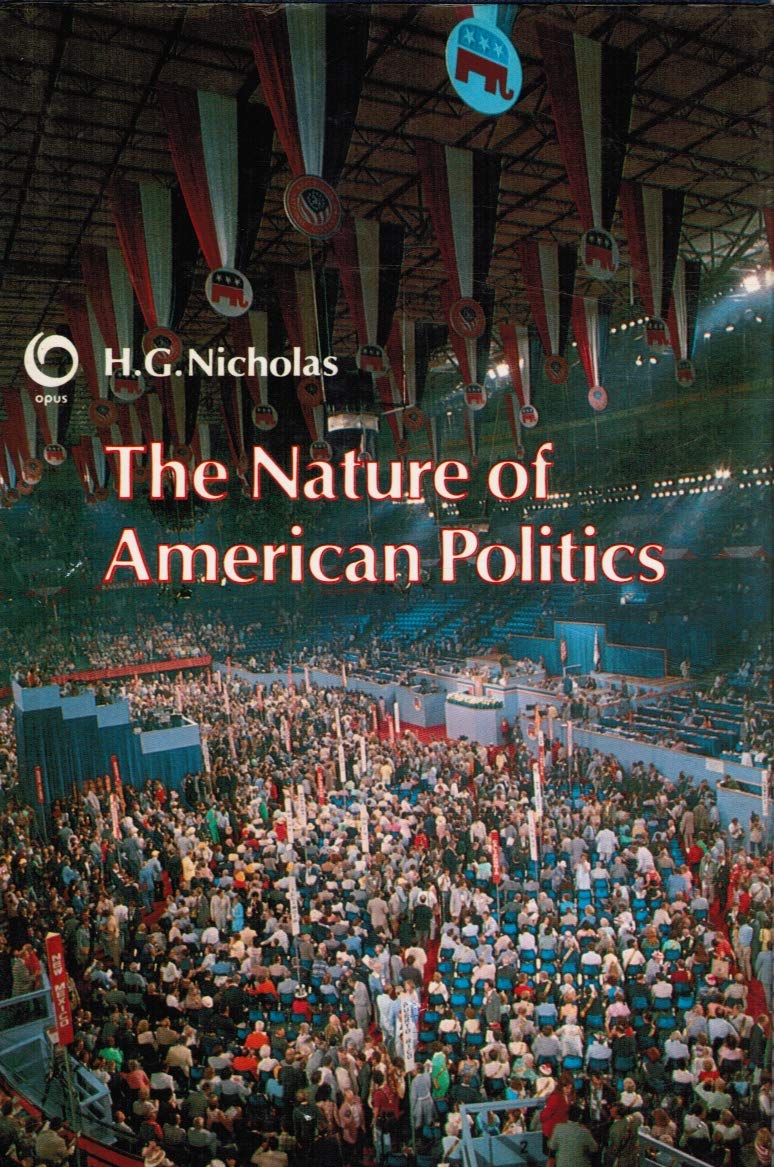Amazon.com: Nature of Politics: 9780192191212: Nicholas, H. G: Books