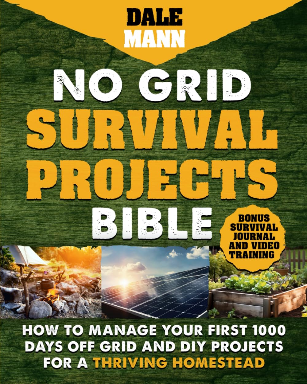 No Grid Survival Projects Bible: How to Manage Your First 1000 Days Off ...