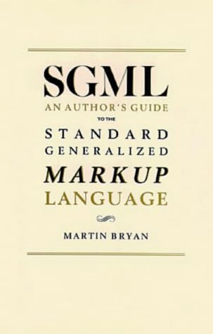 Amazon.com : SGML: An Author's Guide to the Standard Generalized Markup ...