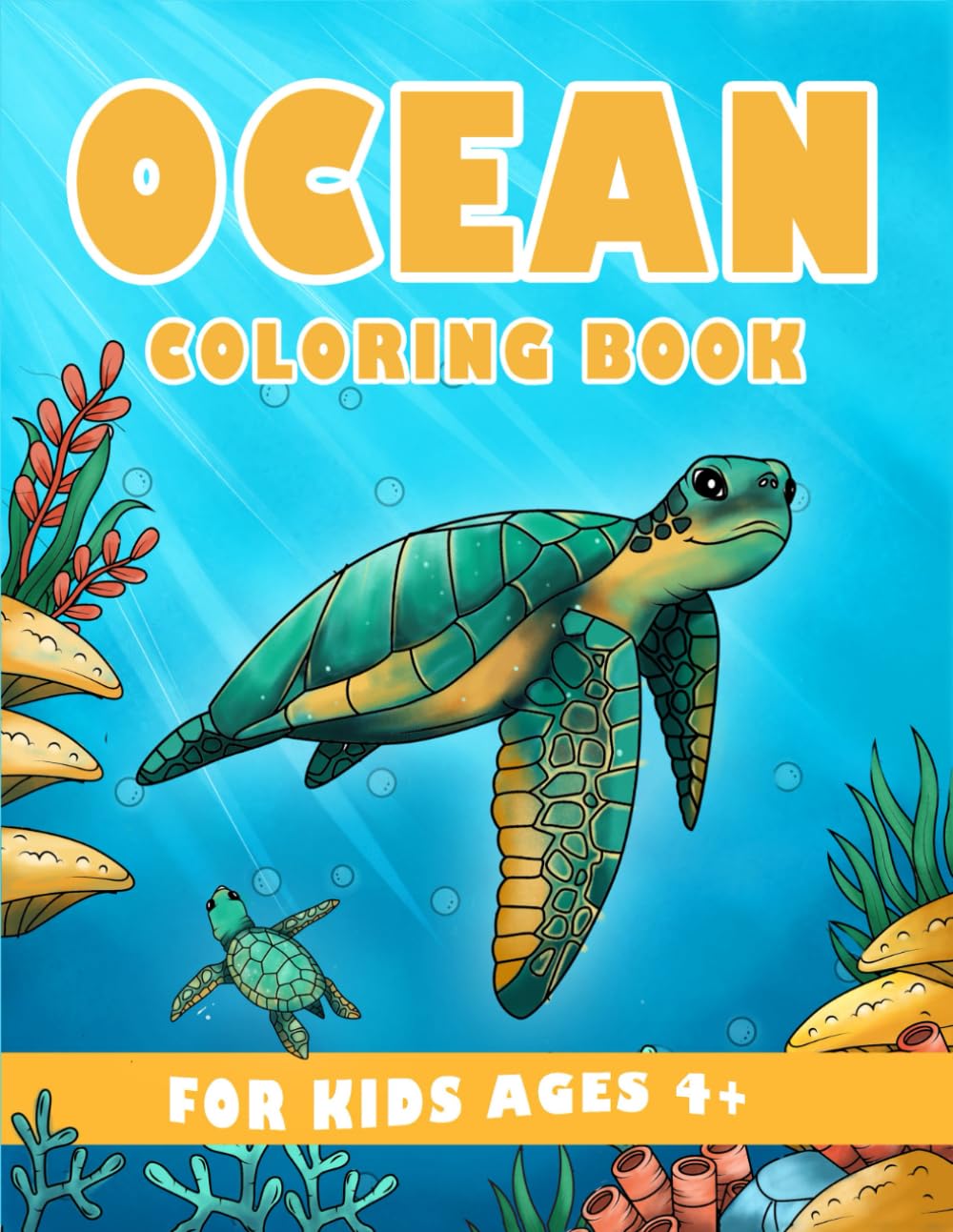 Ocean Coloring Book for Kids 4+: Sea Creature Coloring Book with Fun ...