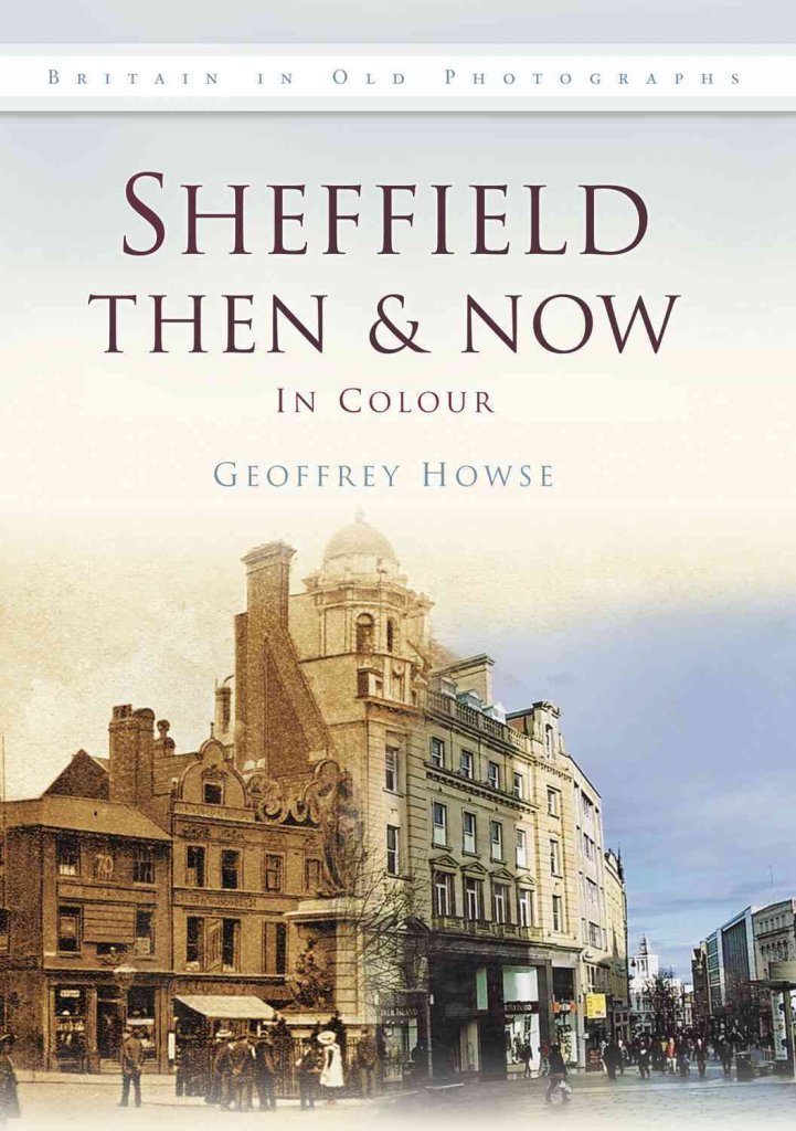 Amazon.com: Sheffield Then & Now: In Colour: 9780752462974: Howse ...