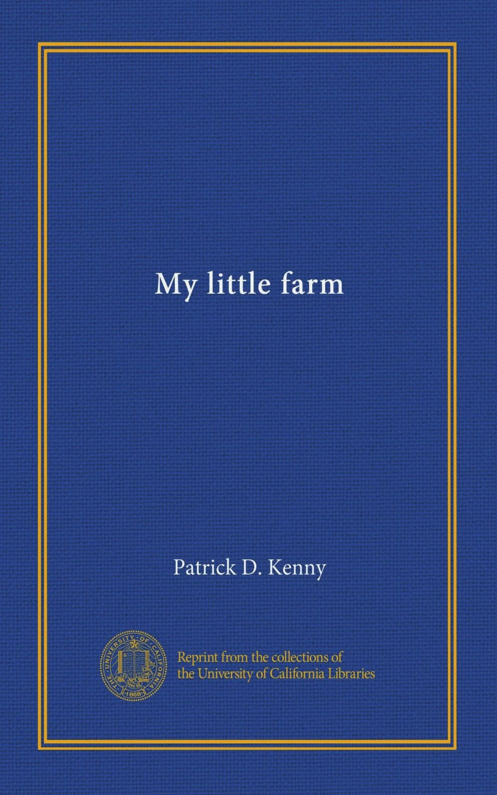My little farm: Kenny, Patrick D.: Amazon.com: Books