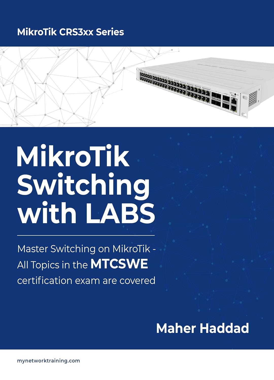 Amazon.com: MikroTik Switching with LABS: Master Switching on MikroTik ...