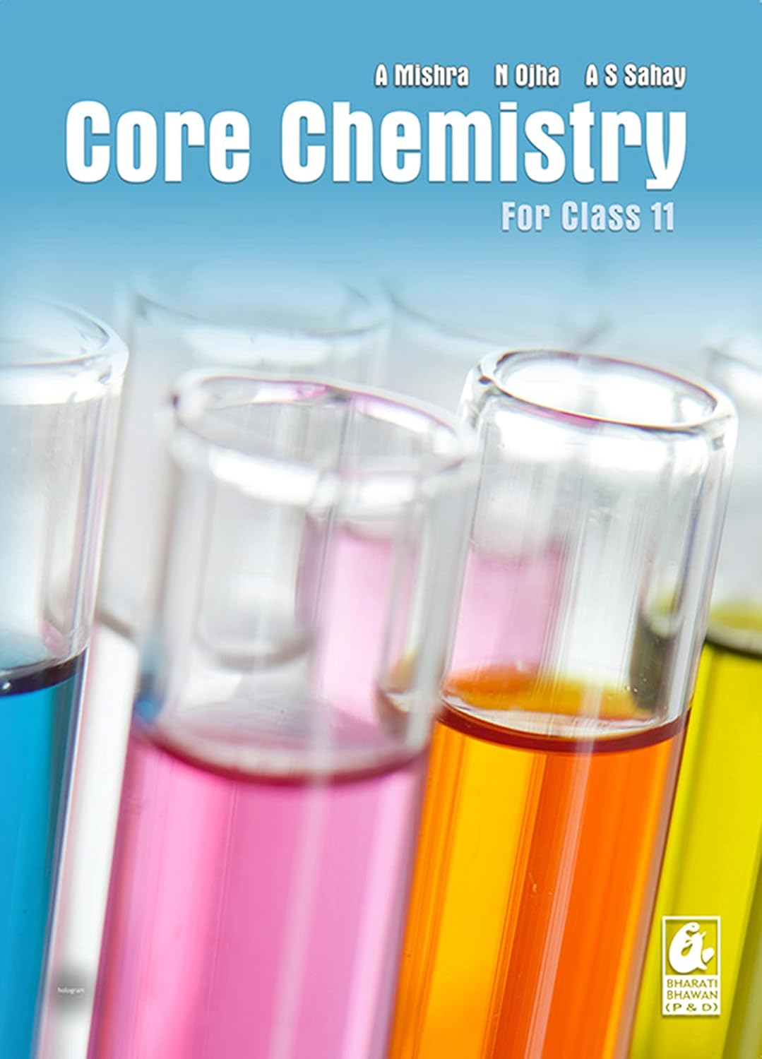 Core Chemistry for Class 11: Bharti Bhawan: 9789350271025: Amazon.com ...