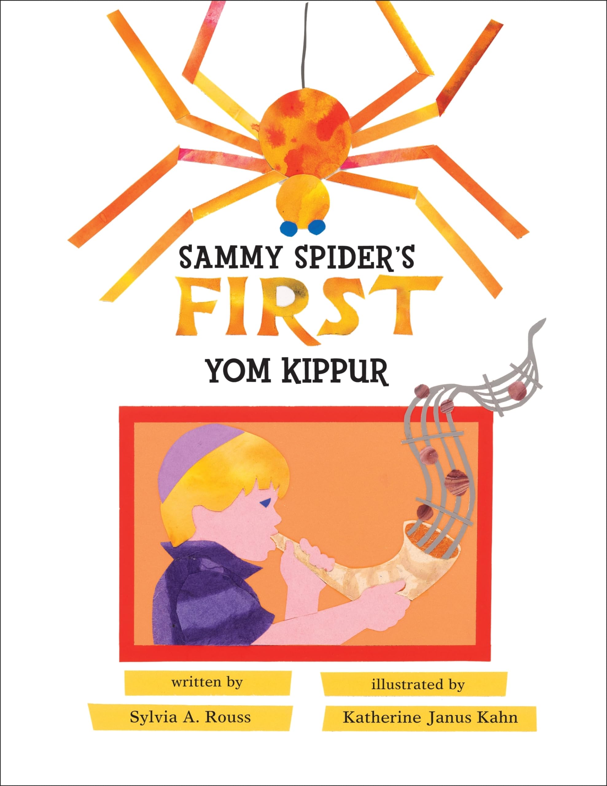 Sammy Spider's First Yom Kippur: Rouss, Sylvia A., Kahn, Katherine ...