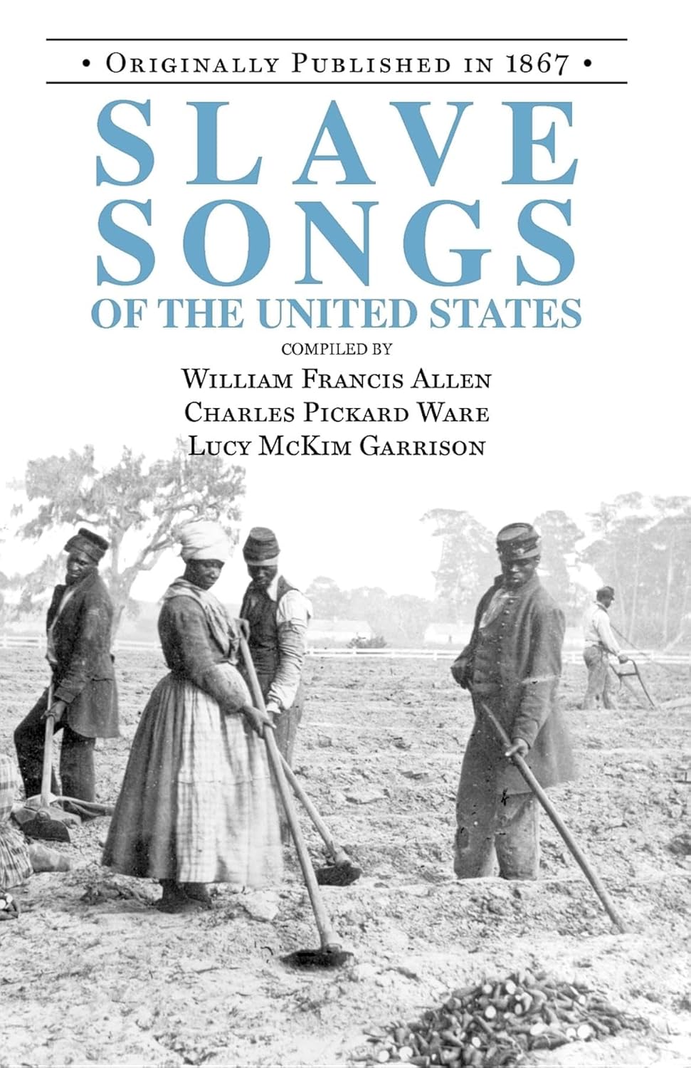 Slave Songs of the United States (Applewood Books): William Francis ...