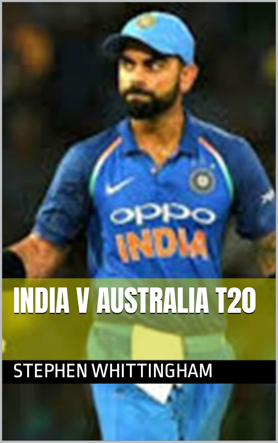 Amazon.com: India V Australia T20 eBook : Whittingham, Stephen: Kindle ...