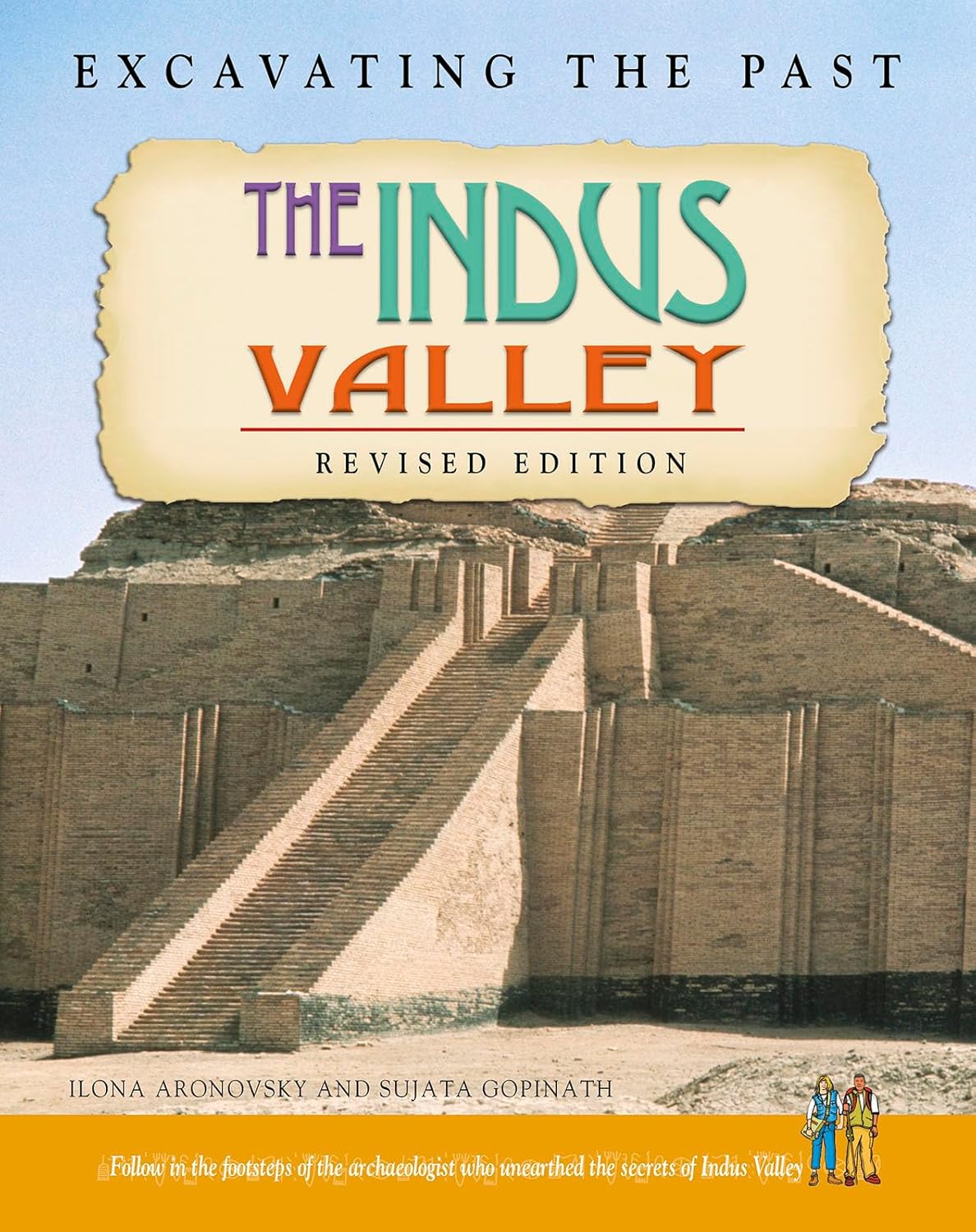The Indus Valley (Excavating the Past): Aronovsky, Ilona, Gopinath ...