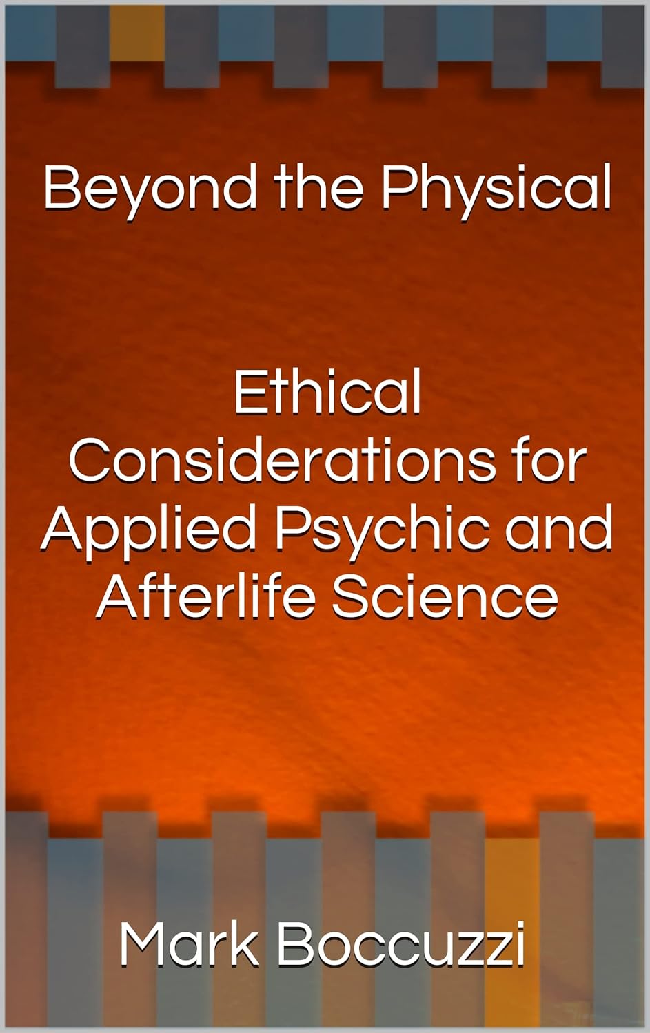 Beyond the Physical: Ethical Considerations for Applied Psychic and ...