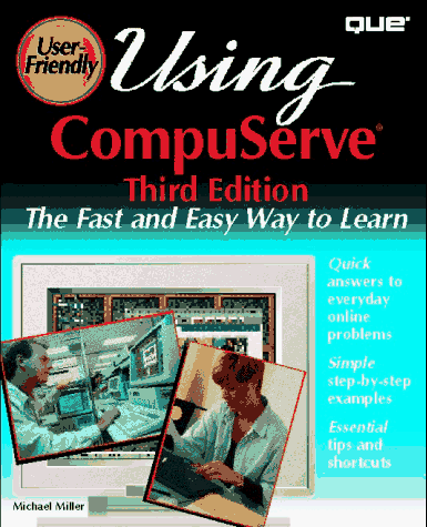 Using Compuserve: Miller, Michael: 9780789705952: Amazon.com: Books