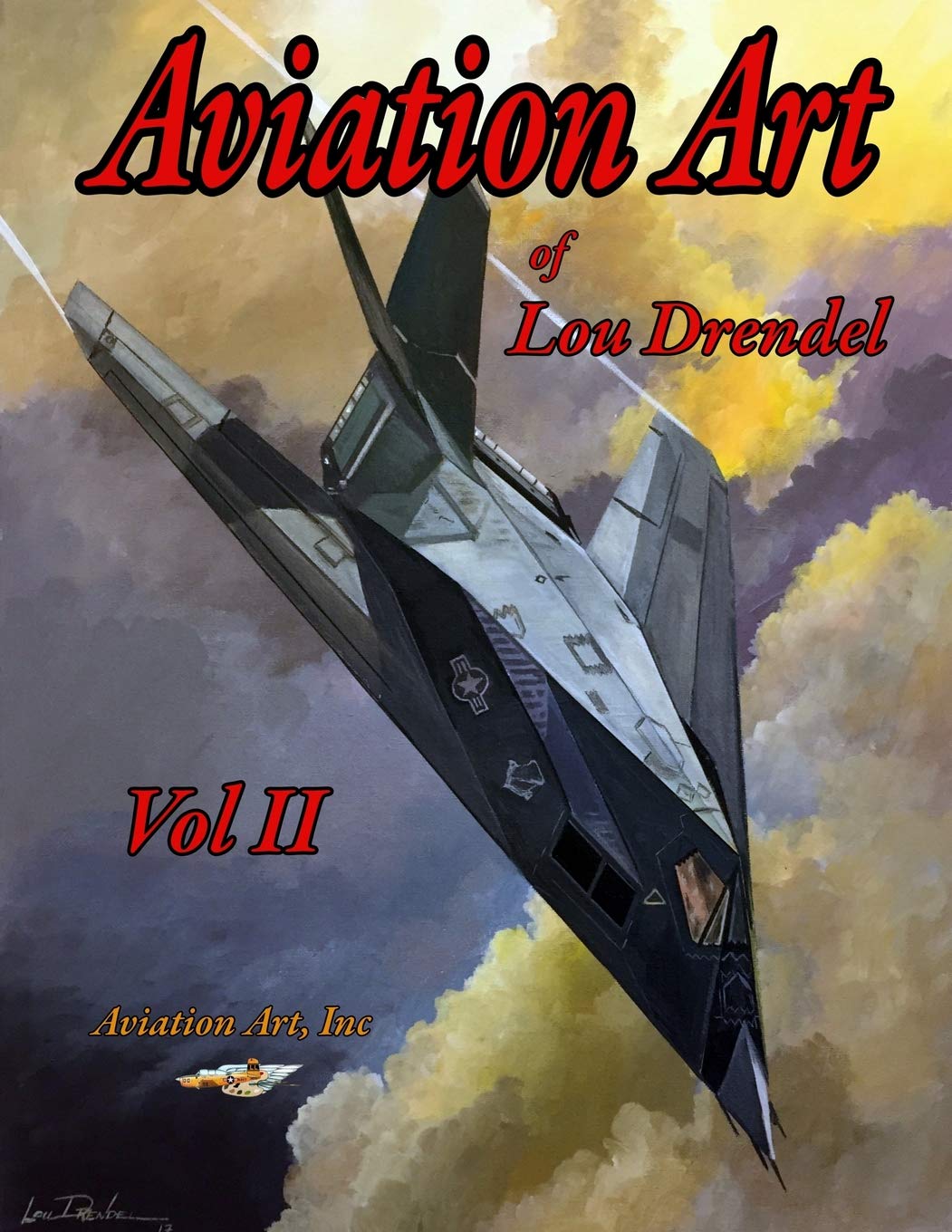 Aviation Art of Lou Drendel II: 2 (The Illustrated Series of Military ...