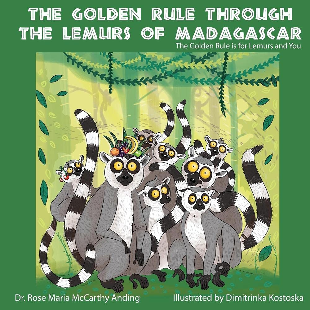 The Golden Rule Through the Lemurs of Madagascar: Anding, Rose Maria ...