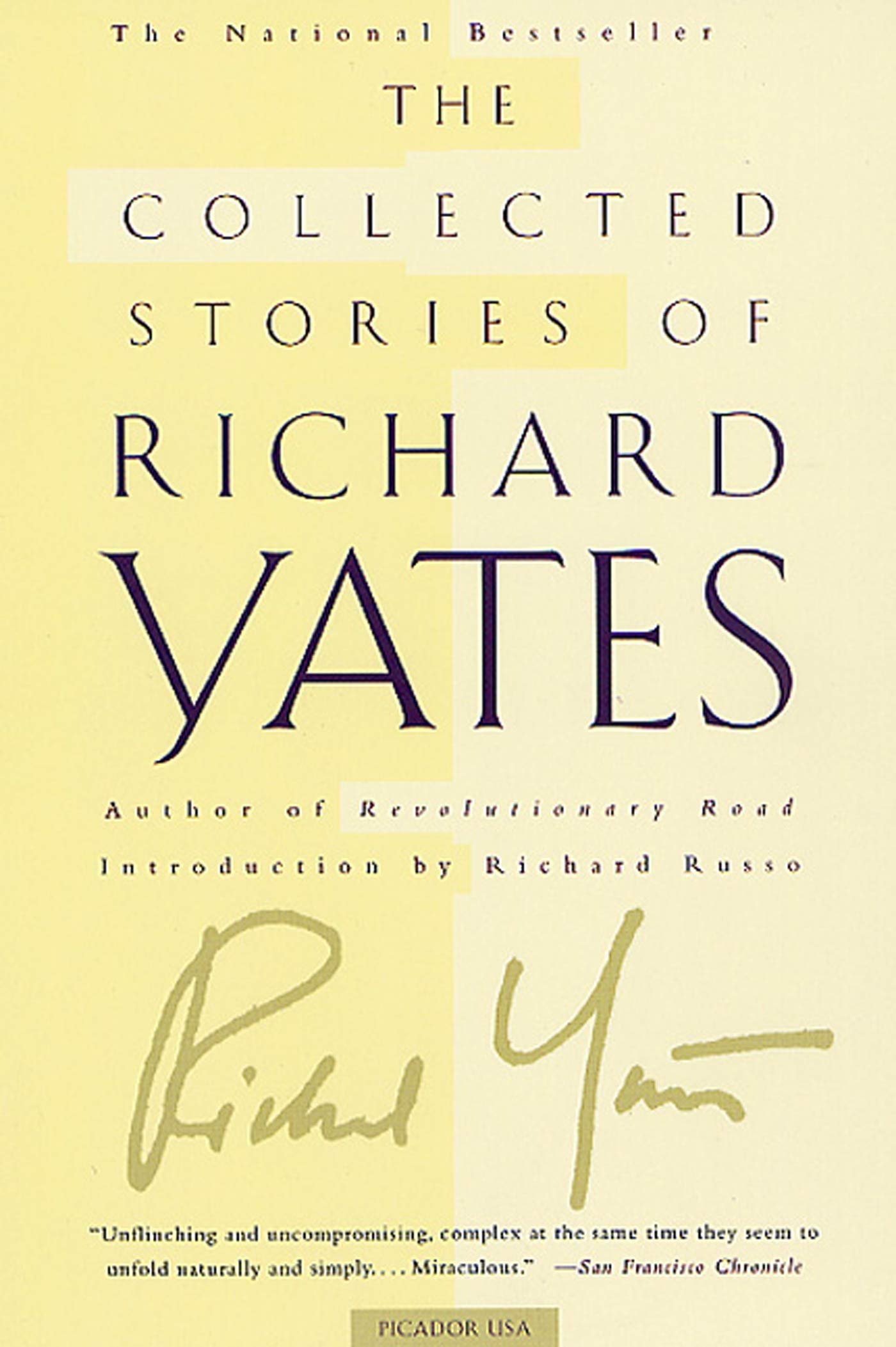 The Collected Stories of Richard Yates: Short Fiction from the author ...