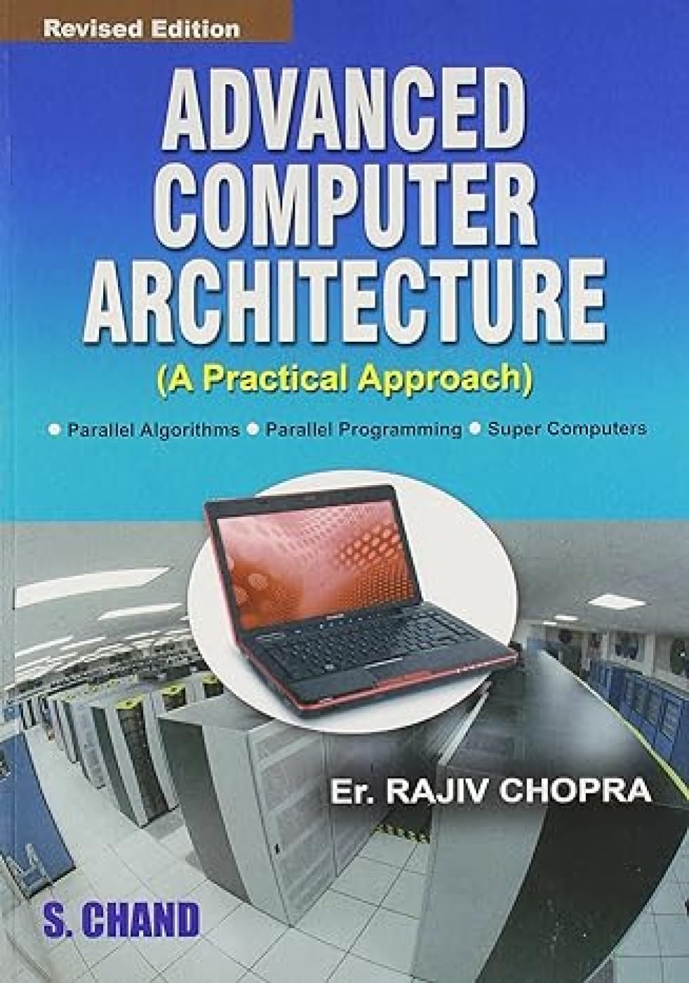 Advanced Computer Architecture: Chopra Rajiv: 9788121930772: Amazon.com ...