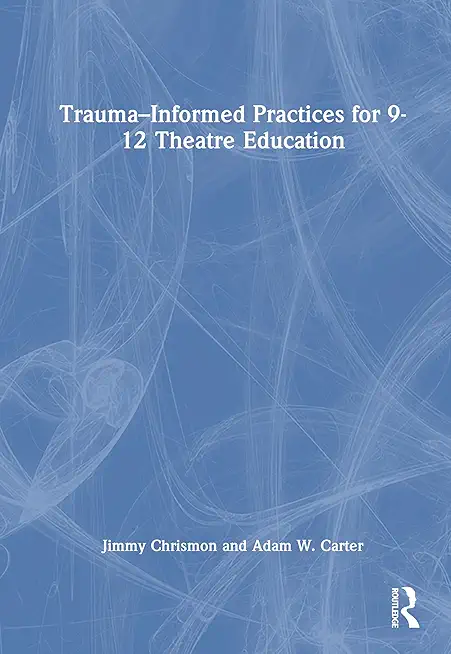 Becoming Trauma-Informed: A Guide To Understanding And Responding To ...