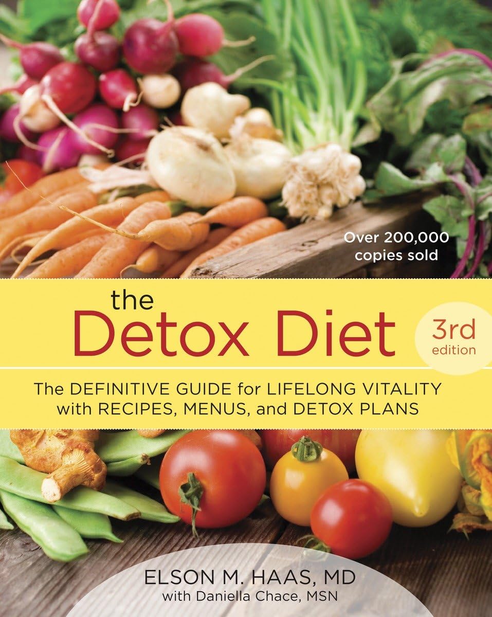 The Detox Diet, Third Edition: The Definitive Guide for Lifelong ...