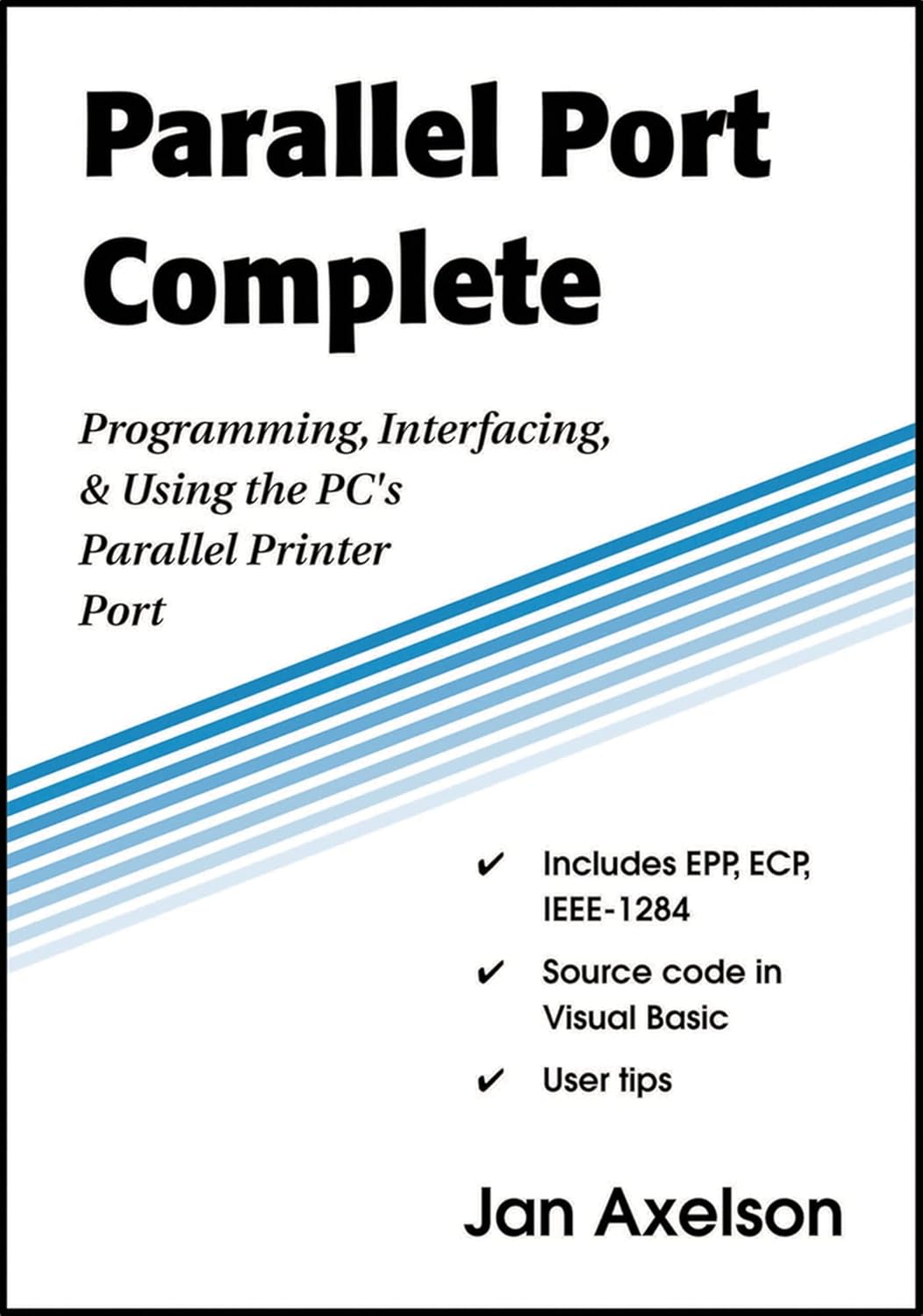 Parallel Port Complete Programming Interfacing And Using The Pcs