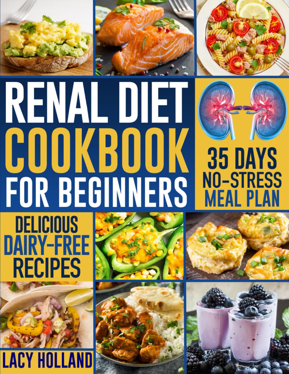 Renal Diet Cookbook for Beginners: Low Potassium, Phosphorus, and ...