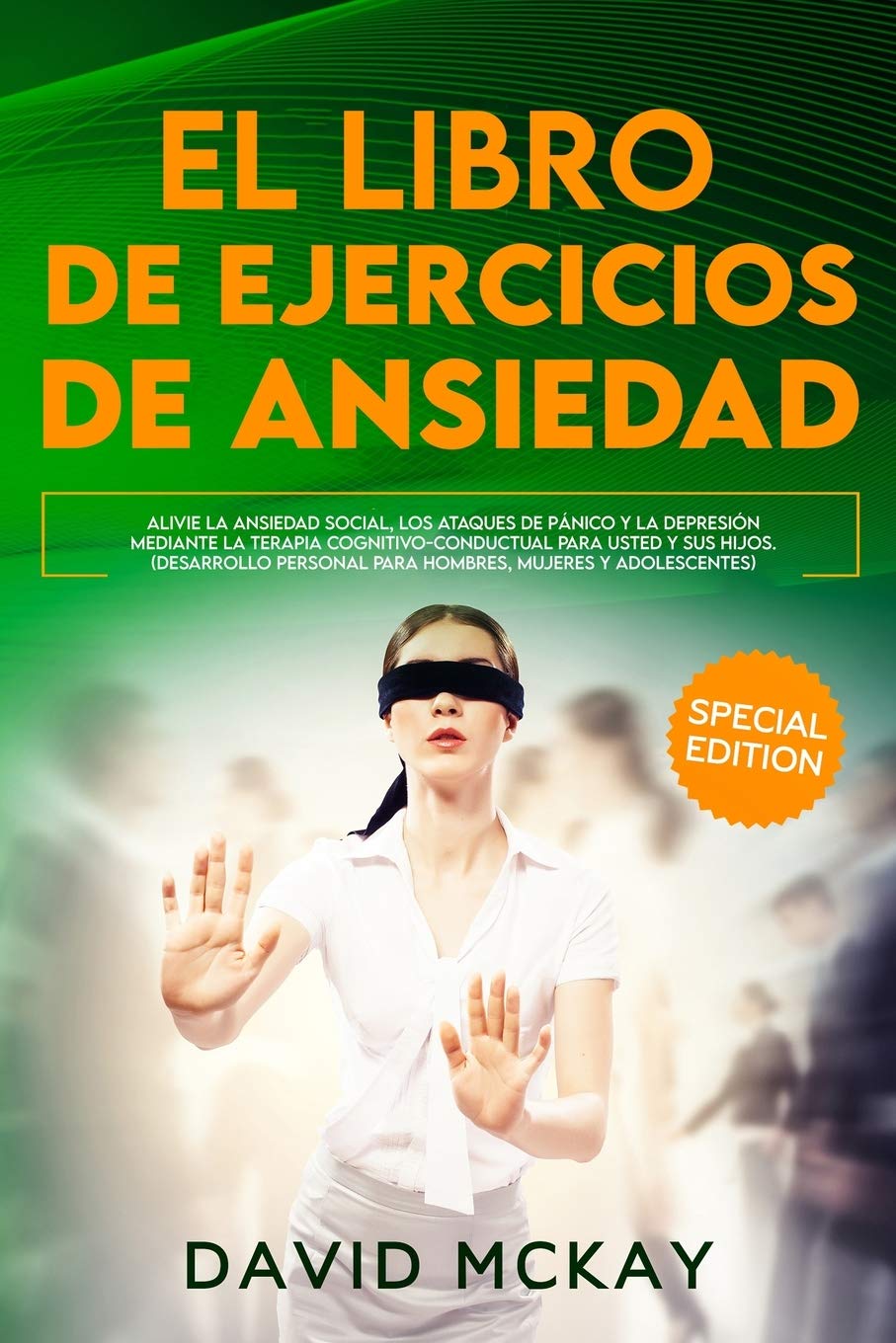 El Libro de Ejercicios de Ansiedad: Alivie la Ansiedad Social, los ...