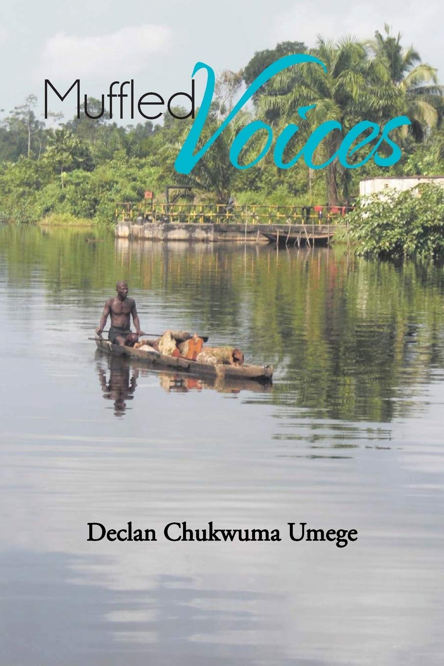 Muffled Voices: Umege, Declan: 9781481710756: Amazon.com: Books