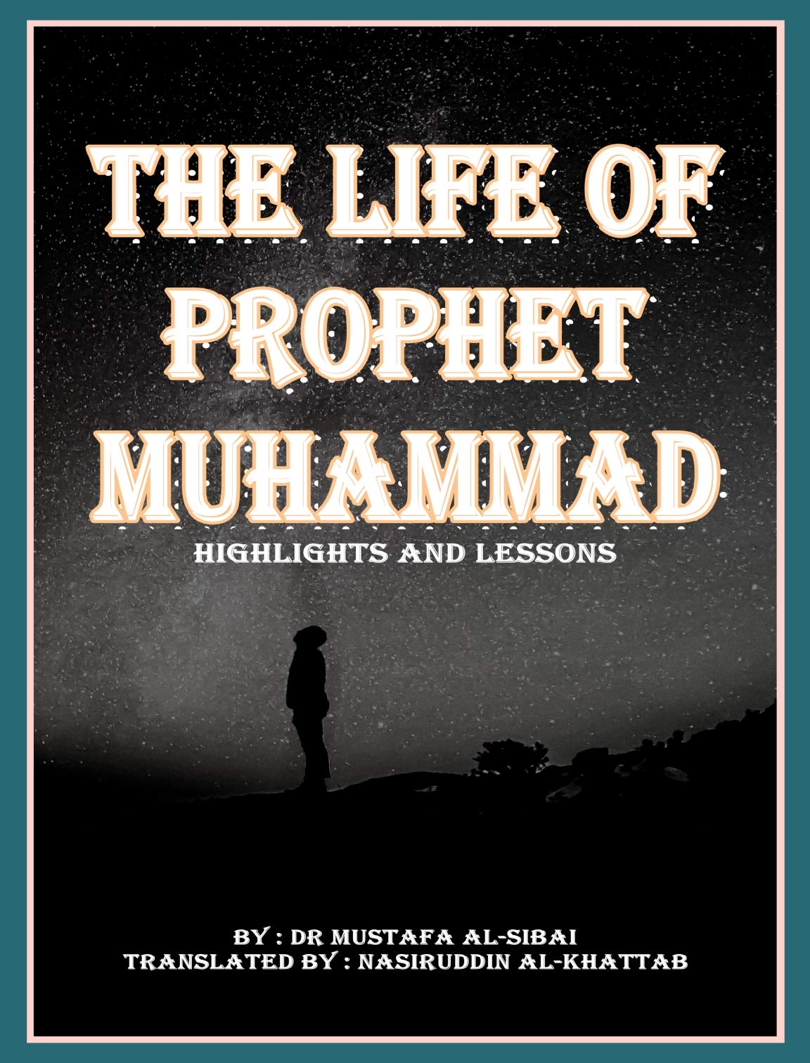 Buy The Life Of Prophet MUHAMMAD Highlights and Lessons: معالم و دروس ...