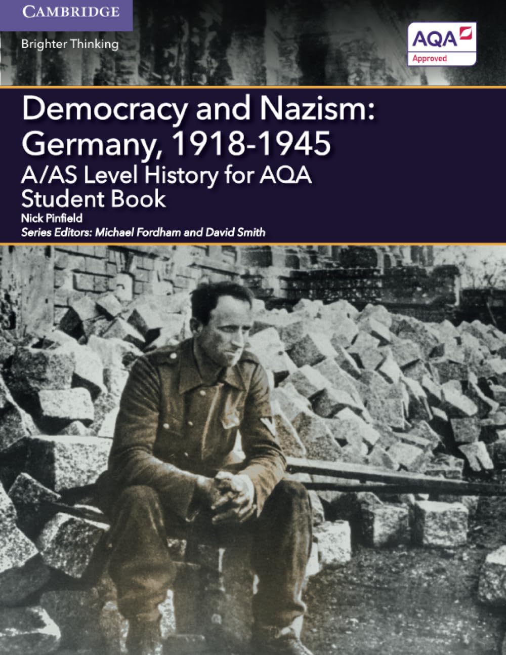 A/AS Level History for AQA Democracy and Nazism: Germany, 1918–1945 (A ...