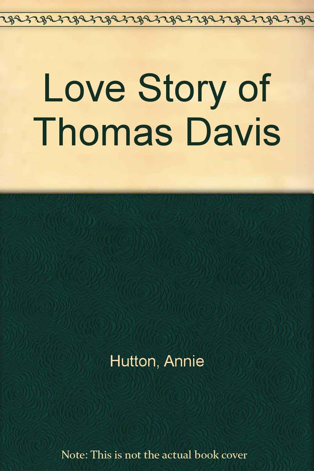 Amazon.co.jp: Love Story of Thomas Davis : Hutton, Annie, Hone, Joseph ...