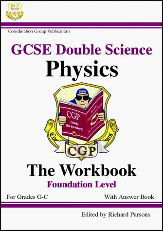 GCSE Double Science Physics Workbook: Foundation Level with Answer Book ...