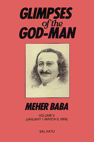 Glimpses of the God-man, Meher Baba Vol V: Natu, Bal: 9780913078440 ...