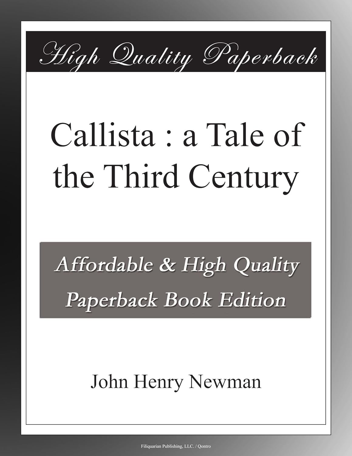 Callista : a Tale of the Third Century: Newman, John Henry: Amazon.com ...