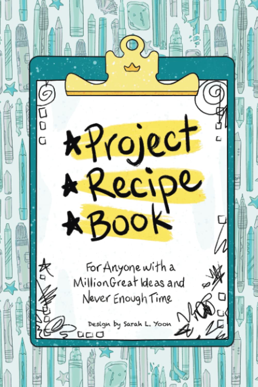 Amazon.com: Project Recipe Book for Anyone with A Million Great Ideas ...
