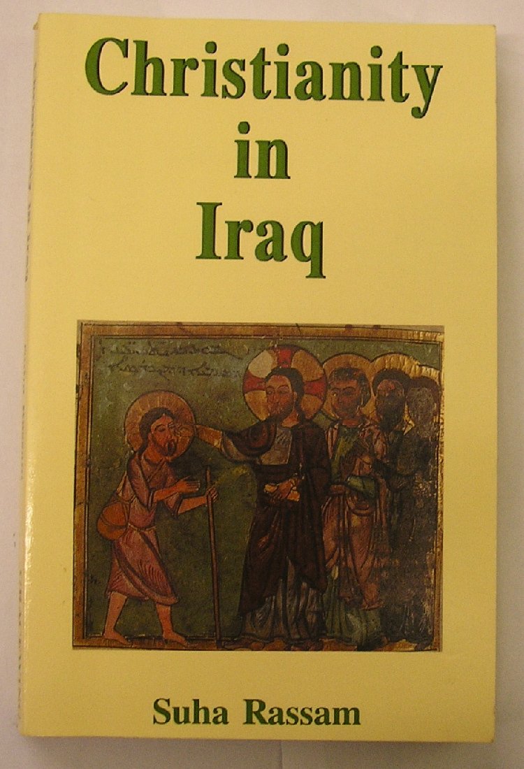 Christianity in Iraq: Amazon.co.uk: Rassam, Suha: 9780852446331: Books