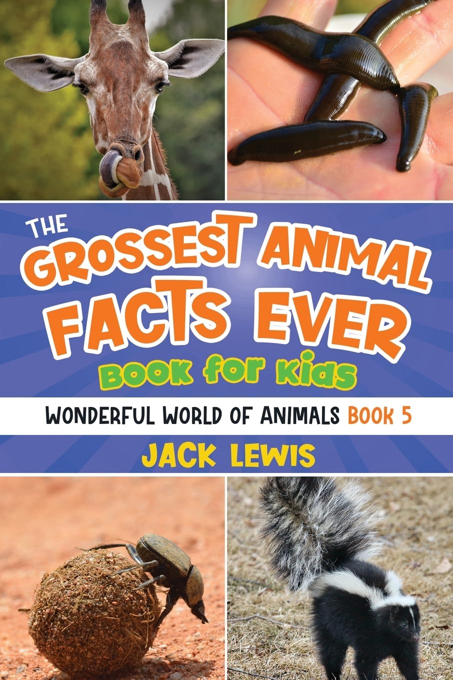 Amazon.co.jp: The Grossest Animal Facts Ever Book for Kids: Crazy ...