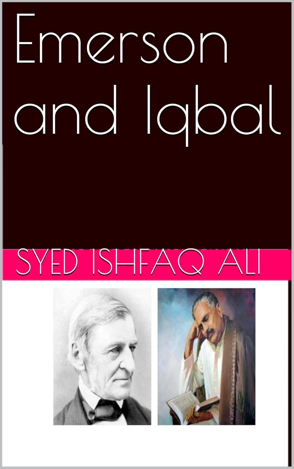 Emerson and Iqbal - Kindle edition by Ishfaq Ali, Syed. Literature ...